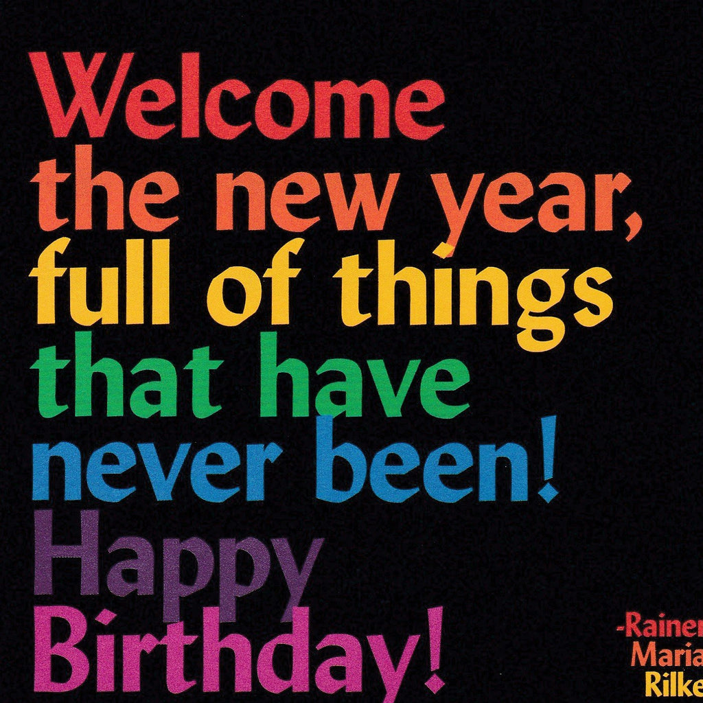 Rainer Maria Rilke "Welcome The New Year" Birthday Card – ArcadiaPTown
